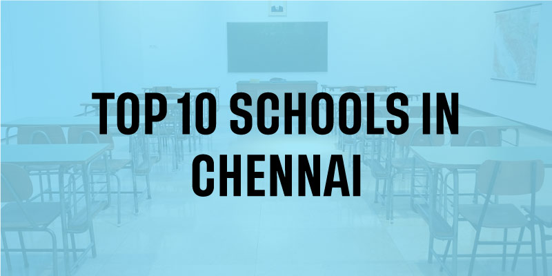 top-10-schools-in-chennai - Business Review Today